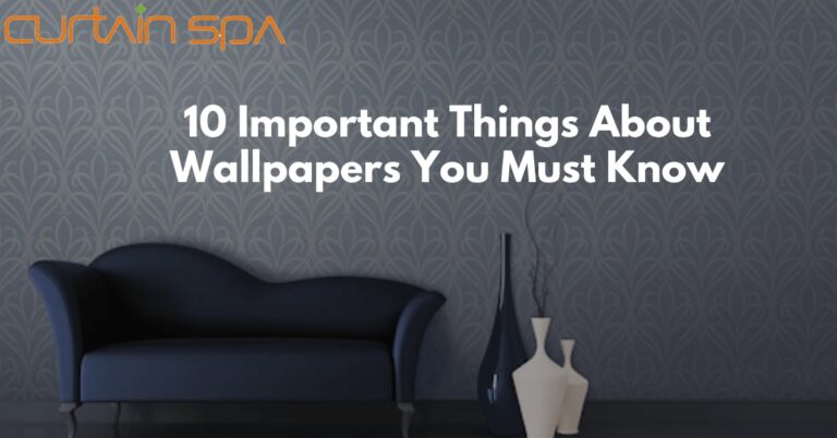 10 important things about wallpaper | www.curtainspa.com